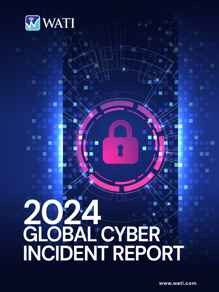 Wati Cybersecurity Incident Report 2024 | PDF | Security | Computer Security