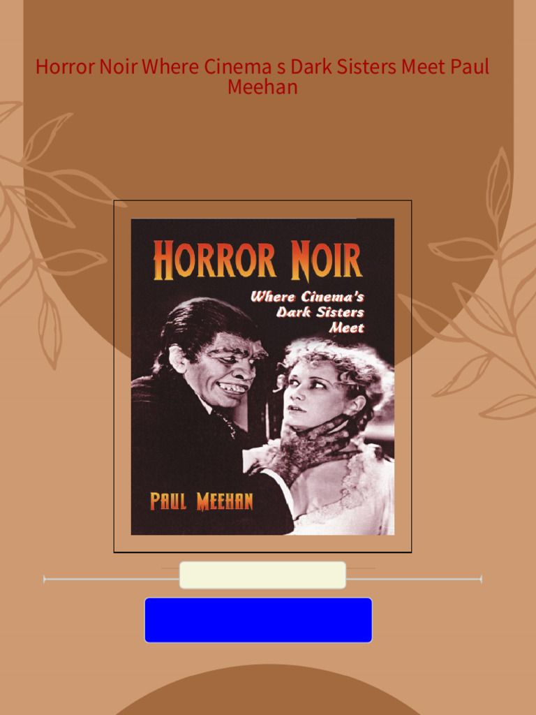 Horror Noir Where Cinema S Dark Sisters Meet Paul Meehan | PDF | Film ...