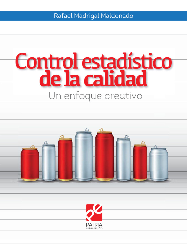 Control Estadístico de La Calidad. Un Enfoque Creativo - Rafael Madrigal Maldonado | PDF ...
