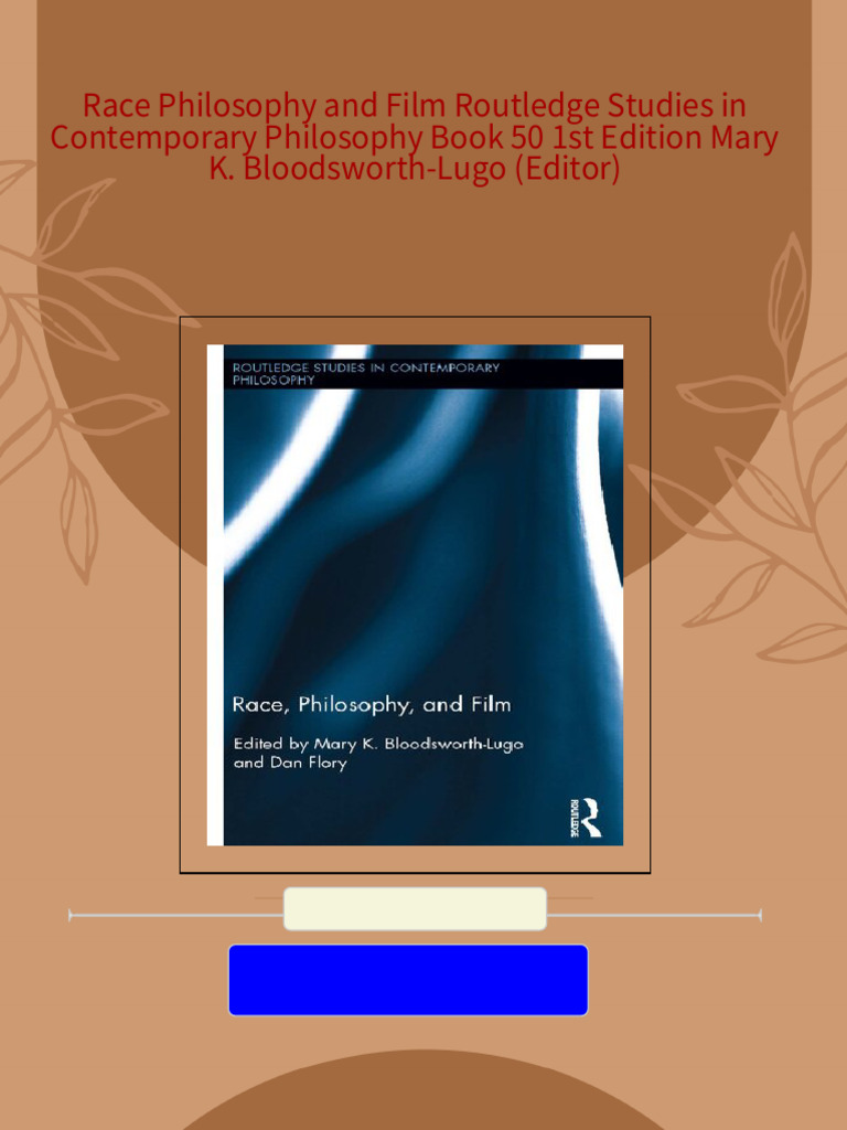 Race Philosophy and Film Routledge Studies in Contemporary Philosophy ...