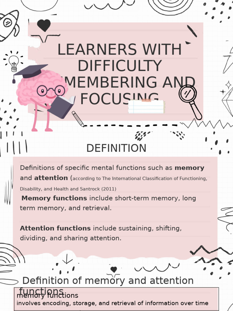 Learners With Difficulty Remembering and Focusing | PDF | Learning Disability | Attention ...