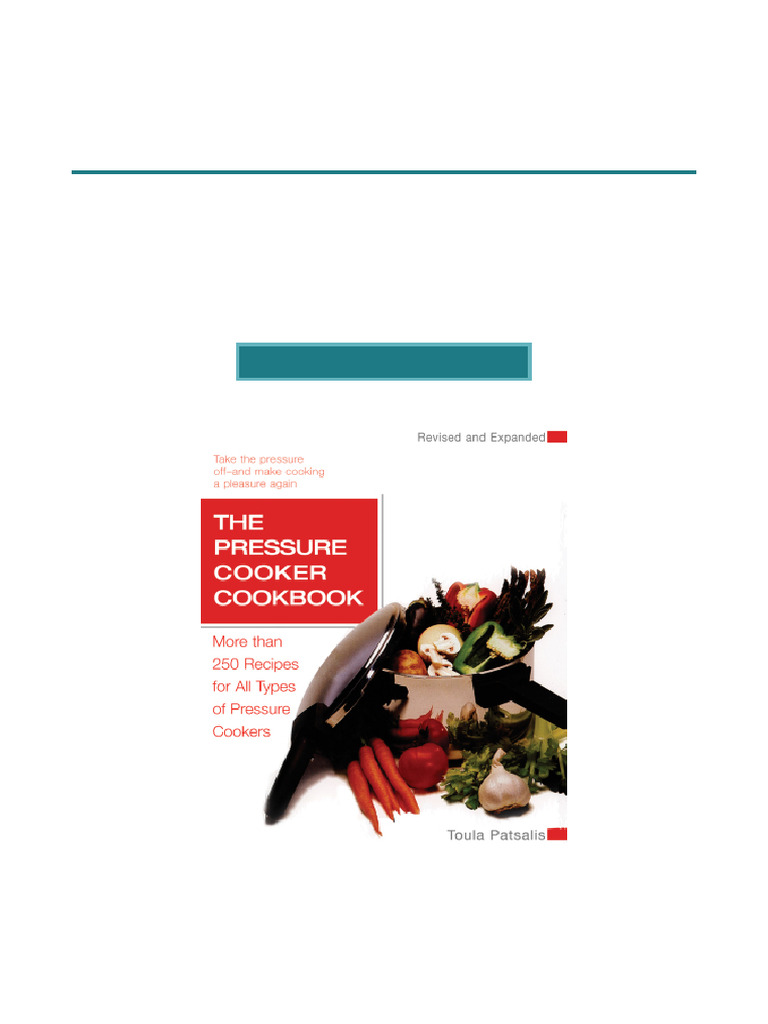 Pressure Cooker Cookbook: 250+ Recipes | PDF