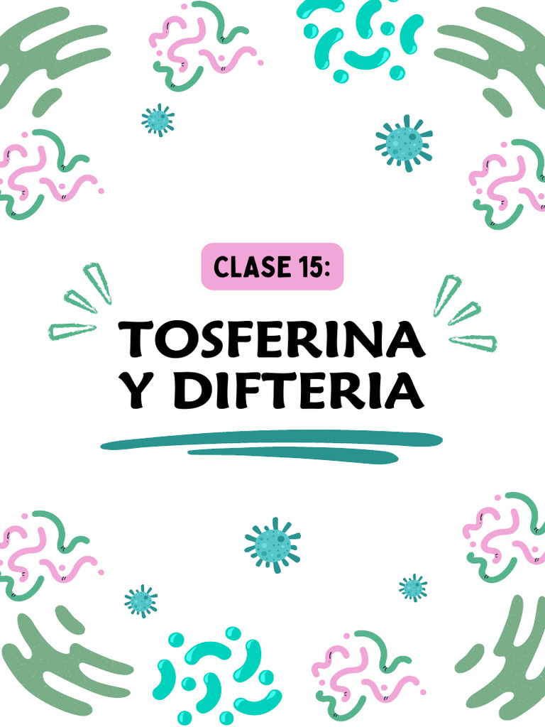 Tiraje 15 - (TOSFERINA Y DIFTERIA) | PDF | Especialidades Medicas | Enfermedades y trastornos ...