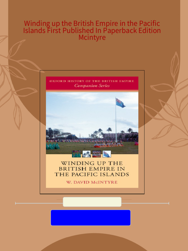 Winding Up The British Empire in The Pacific Islands First Published in ...
