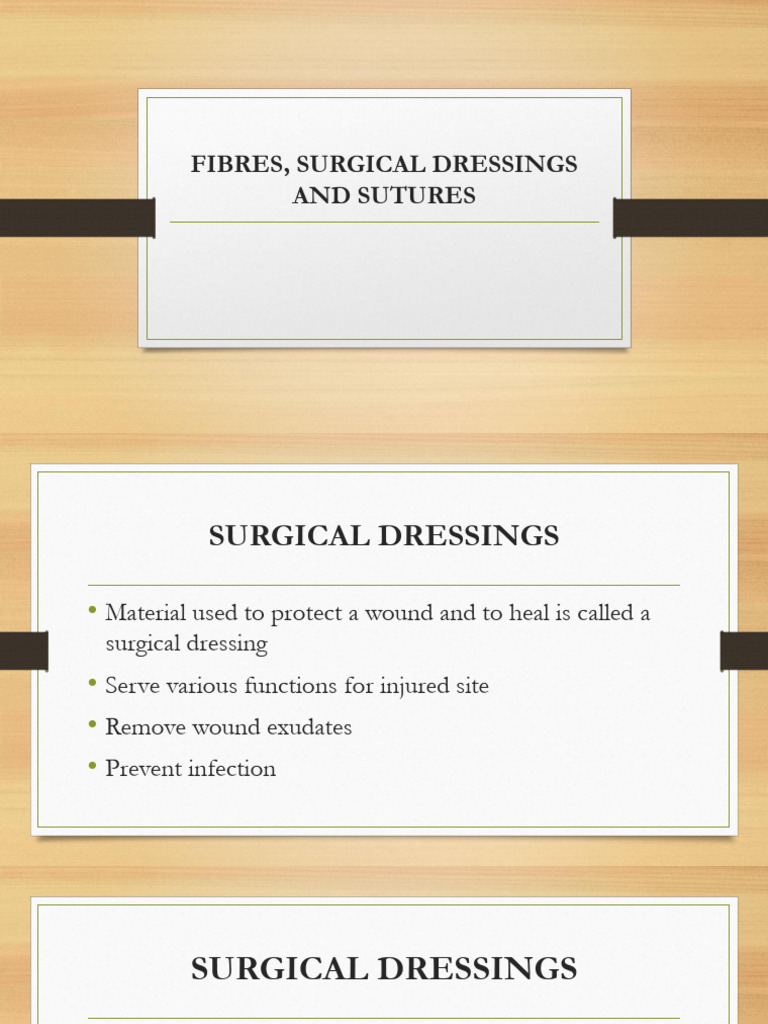 Fibres, Surgical Dressings and Suture | PDF | Surgical Suture | Wound