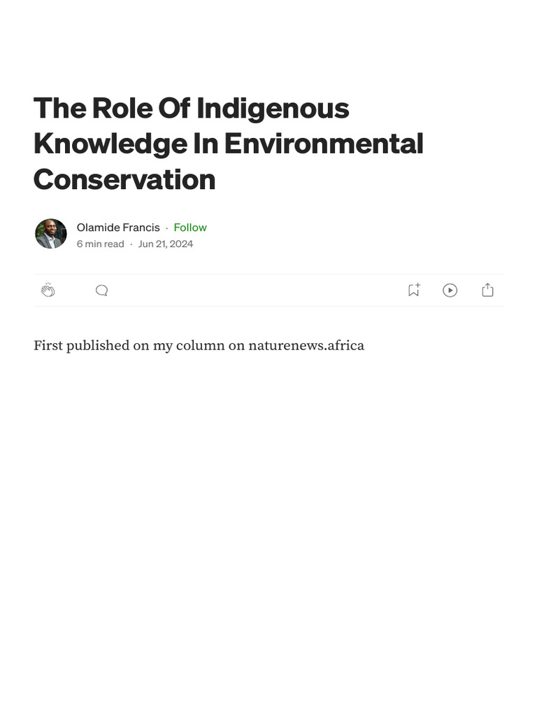 The Role Of Indigenous Knowledge In Environmental Conservation | by ...