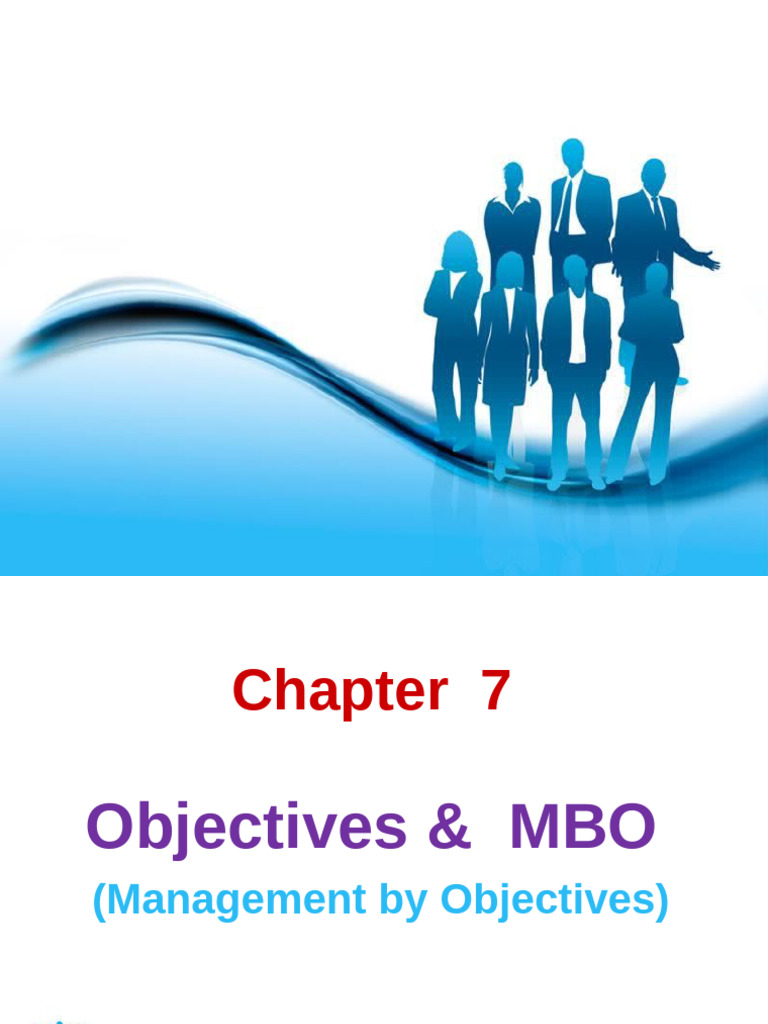 POM Ch-7 Objectives & MBO | PDF | Goal | Goal Setting