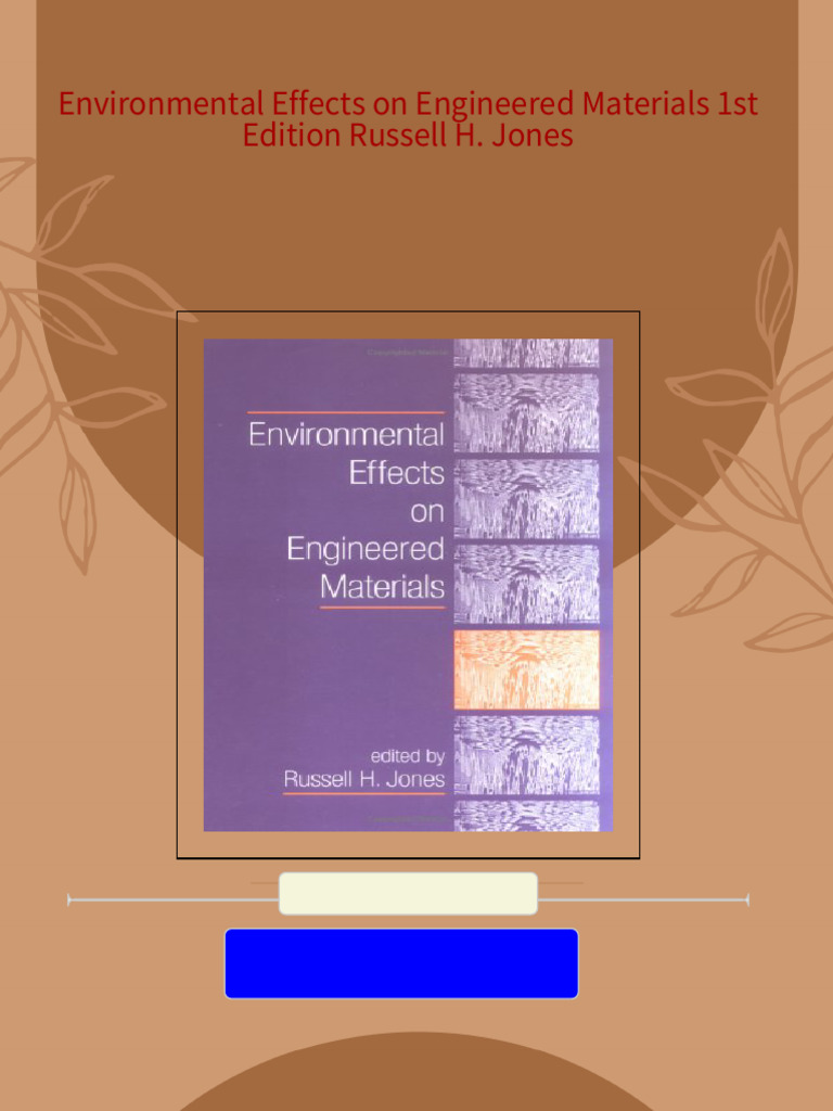Environmental Effects On Engineered Materials 1st Edition Russell H. Jones 2024 Scribd Download ...