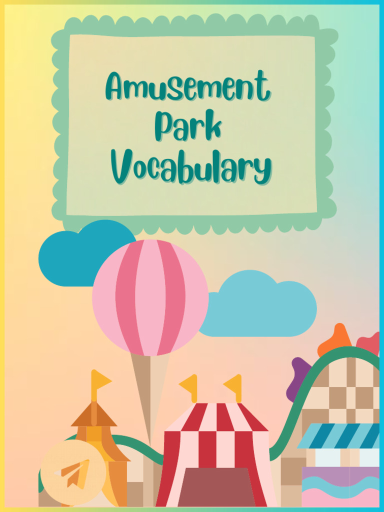Amusement Park Vocabulary for Kids | PDF