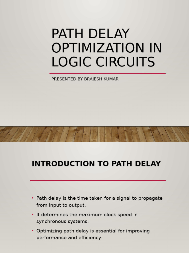 Path Delay Optimization Presentation | PDF | Logic Gate | Electrical Engineering
