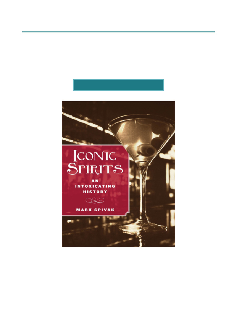 Install Iconic Spirits An Intoxicating History Unlimited Download | PDF