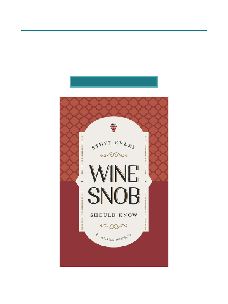 Inspect Stuff Every Wine Snob Should Know Full Text Download | PDF