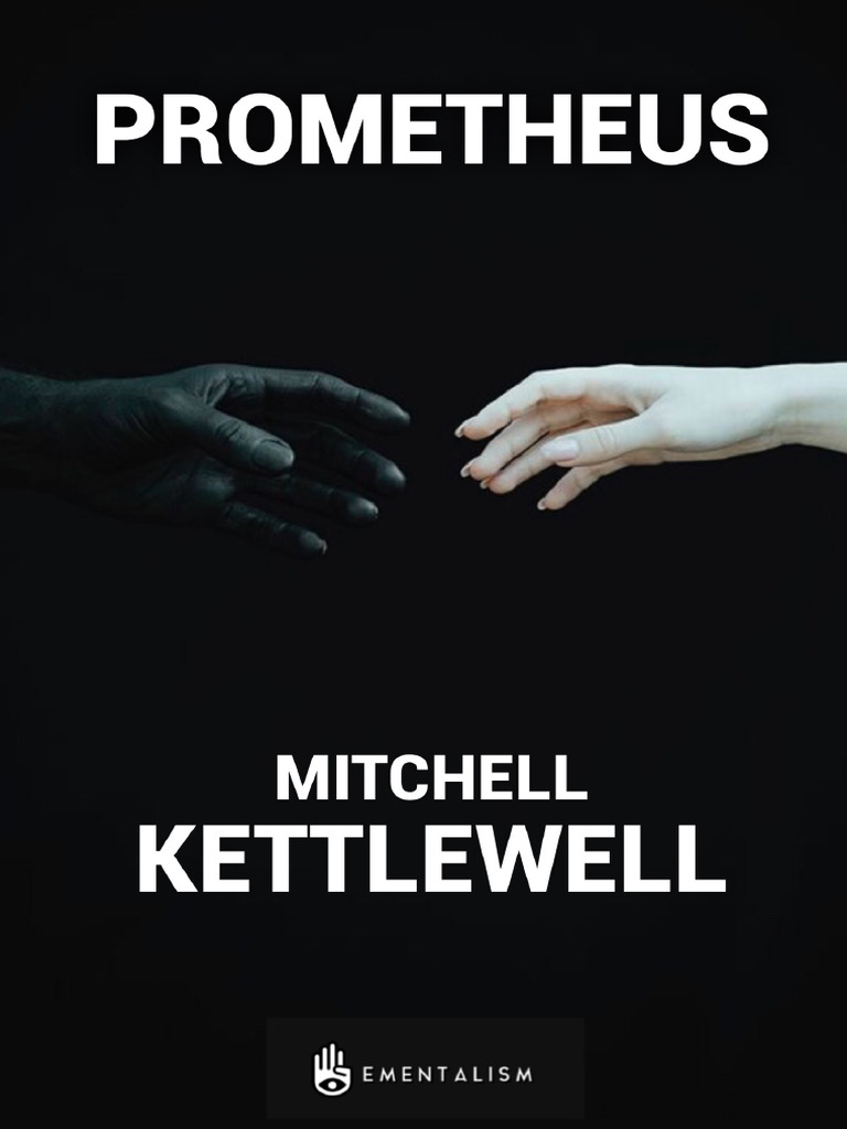 Prometheus by Mitchell Kettlewell-1 | PDF | Mentalism | Astrological Sign