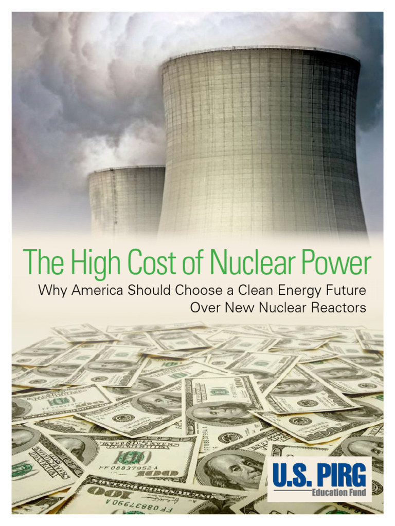 The High Cost of Nuclear Power Analysis | PDF | Nuclear Power ...