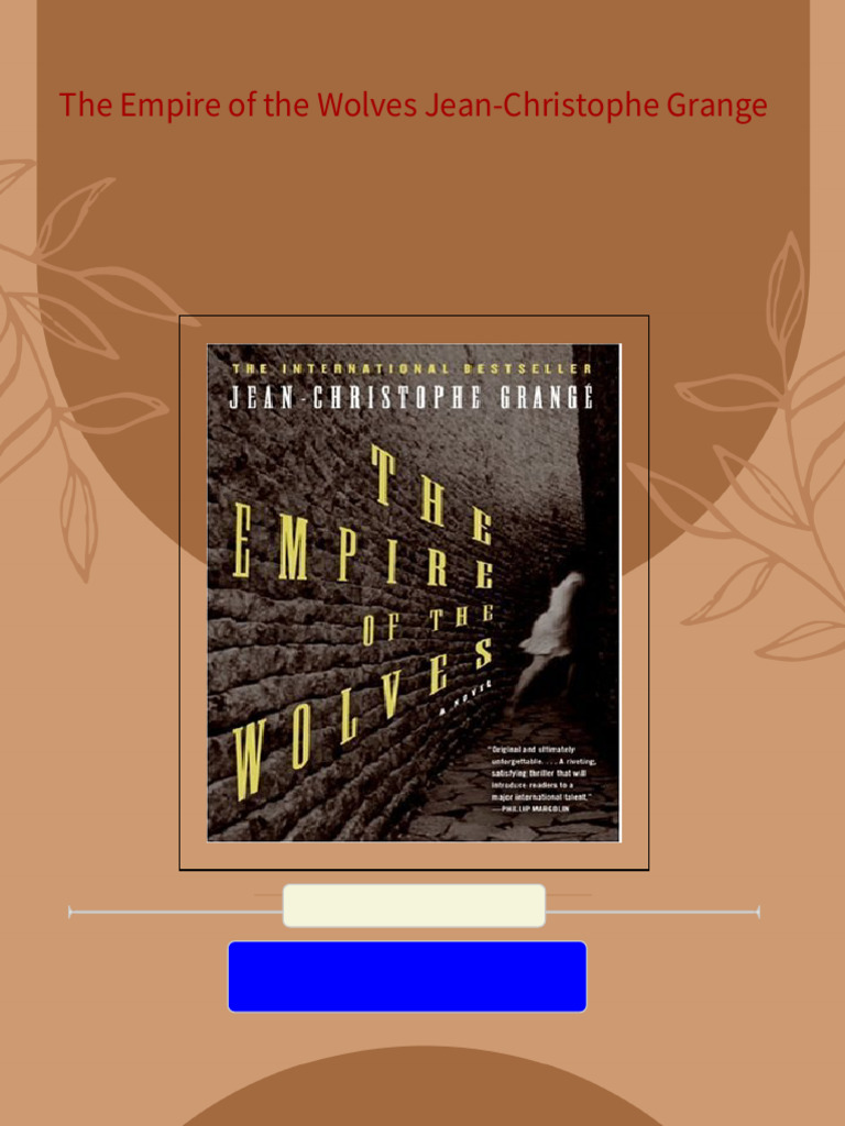 Instant Access to The Empire of the Wolves Jean-Christophe Grange ebook ...