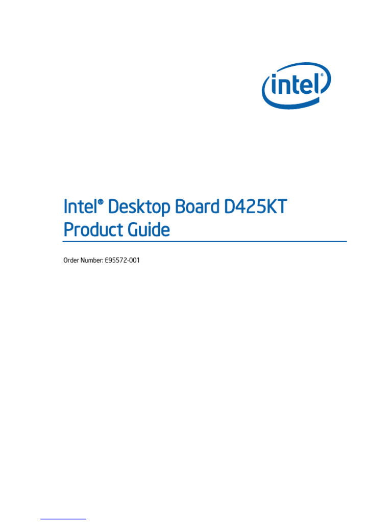 Intel® Desktop Board D425KT Product Guide: Order Number: E9557 - 001 ...