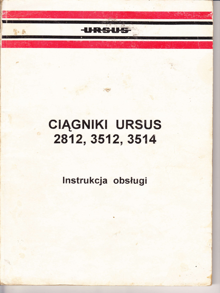 Instrukcja Obsługi CI GNIKI URSUS 2812, 3512, 3514 (Czę Ć I) | PDF