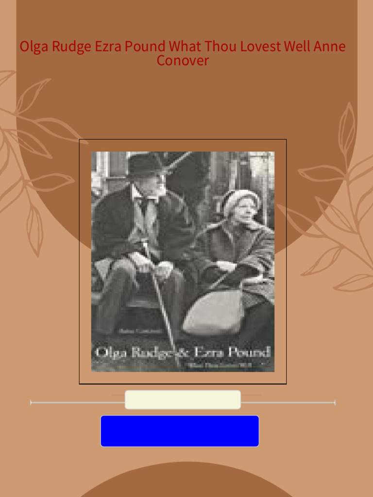 Olga Rudge Ezra Pound What Thou Lovest Well Anne Conover | PDF