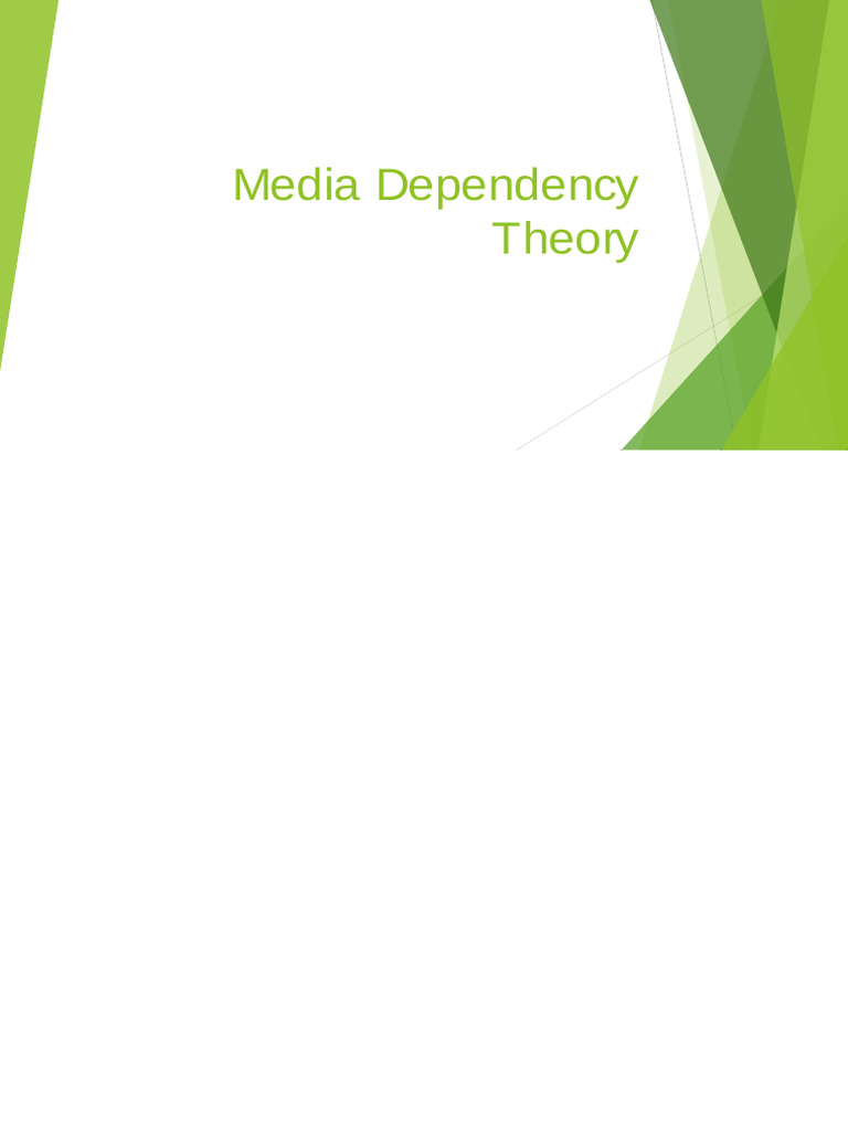 Media Dependency Theory | PDF | Behavior | Attitude (Psychology)