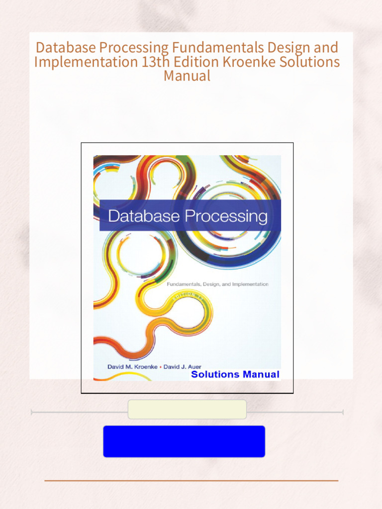 Database Processing Fundamentals Design and Implementation 13th Edition Kroenke Solutions Manual ...