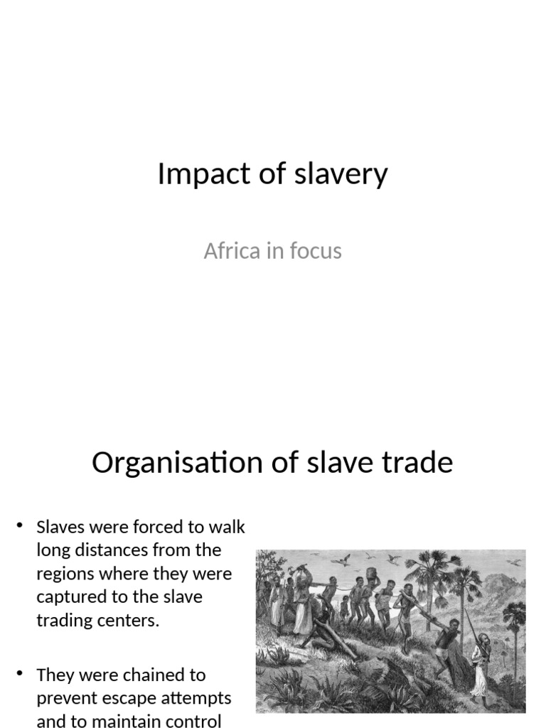 Impact of Slavery - Lecture 2 | PDF | Atlantic Slave Trade | Slavery