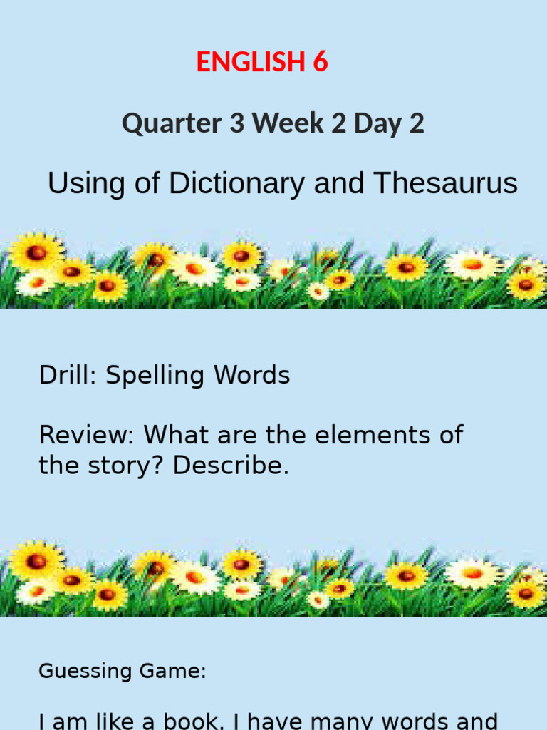 ENGLISH 6 PPT Q3 W2 - Dictionary and Thesaurus, Noting Details, Text ...