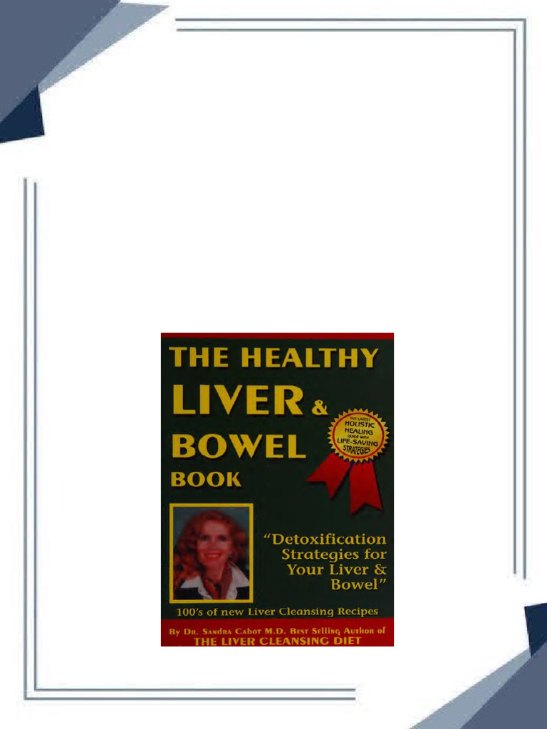 Instant Healthy Liver Bowel Book Detoxification Strategies for Your Liver Bowel Dr Sandra Cabot ...