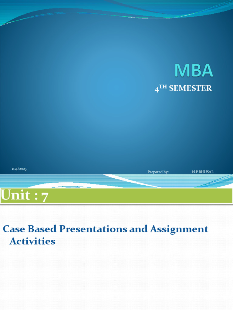 Unit_7_Case Base Presentations and Assignment Activities | PDF ...