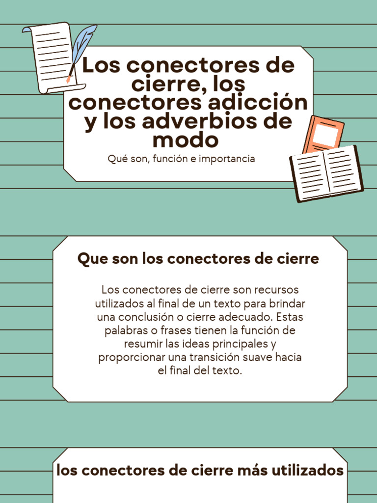 Los conectores de cierre, los conectores adicción y los adverbios de ...