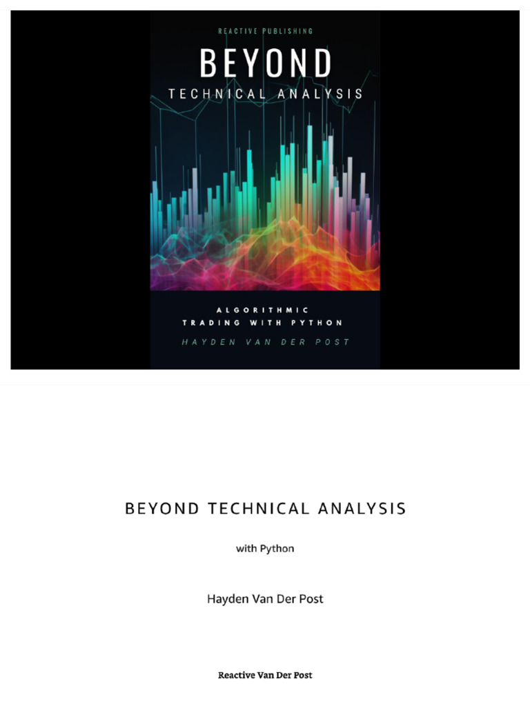 OceanofPDF - Com Beyond Technical Analysis With Python - Hayden Van Der Post | PDF