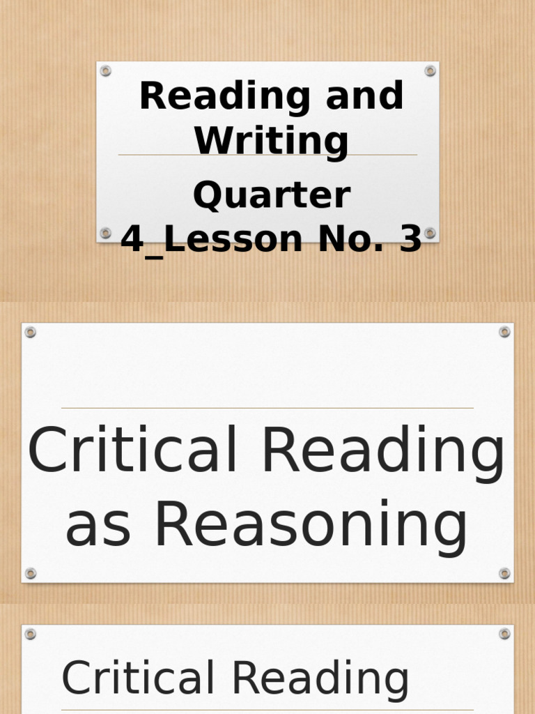 q4 RW Lesson 3 Critical Reading As Reasoning | PDF