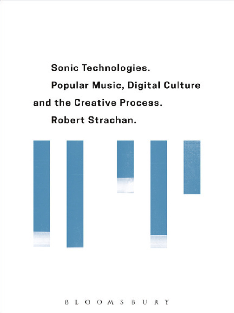 Robert Strachan - Sonic Technologies_ Popular Music, Digital Culture ...