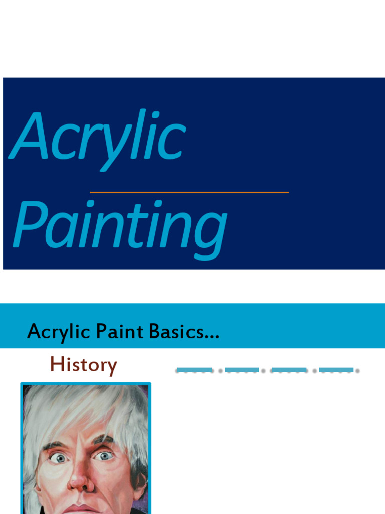 Acrylic Painting, Tools, Tips and Techniques, Central Bucks School ...