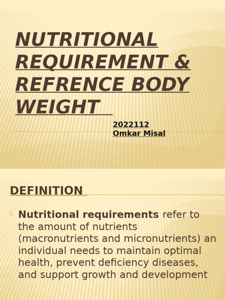 Nutritional Requirement & Weight | PDF
