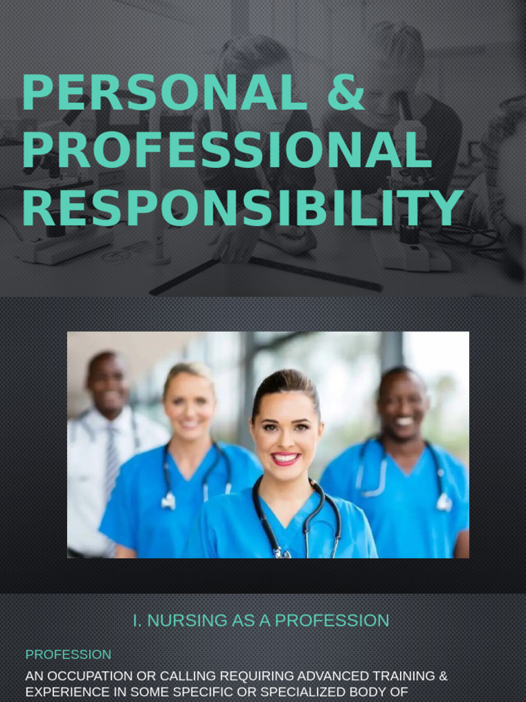 Personal Professional Responsibility | PDF | Nursing | Health Care