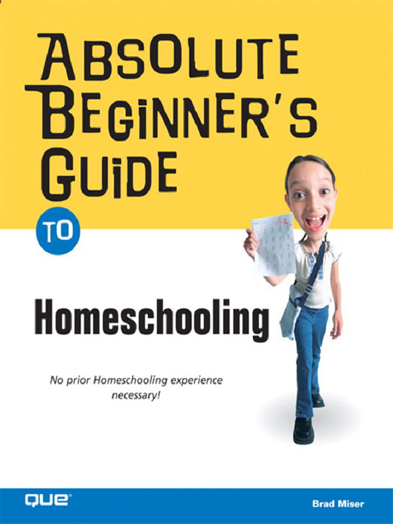 Absolute Beginner's Guide To Home Schooling (PDFDrive) | PDF