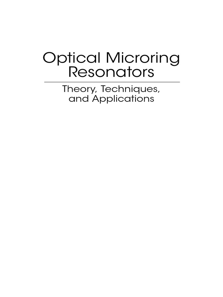 optical-microring-resonators-theory-techniques-and-applications_compress | PDF | Waveguide ...