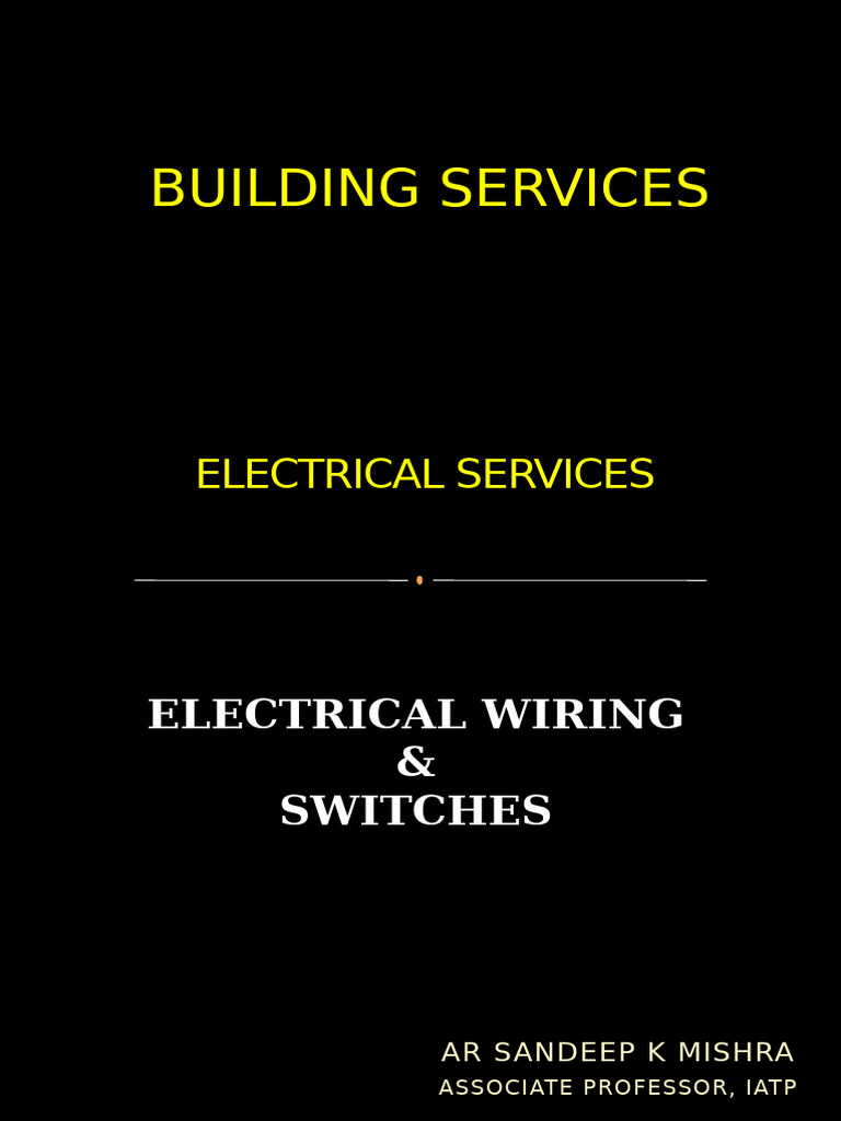 Electrical Wiring & Switches Notes | PDF