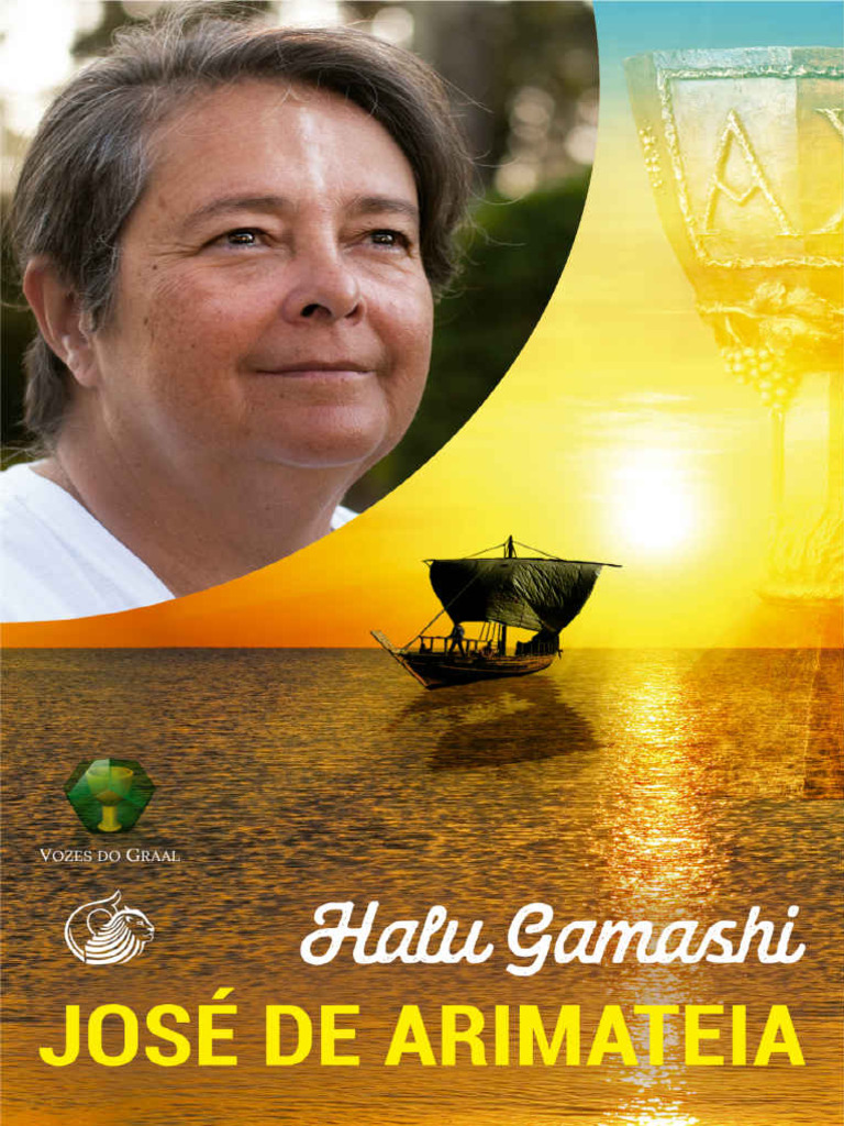 José de Arimateia - Halu Gamashi | PDF | Amor | Cálice sagrado