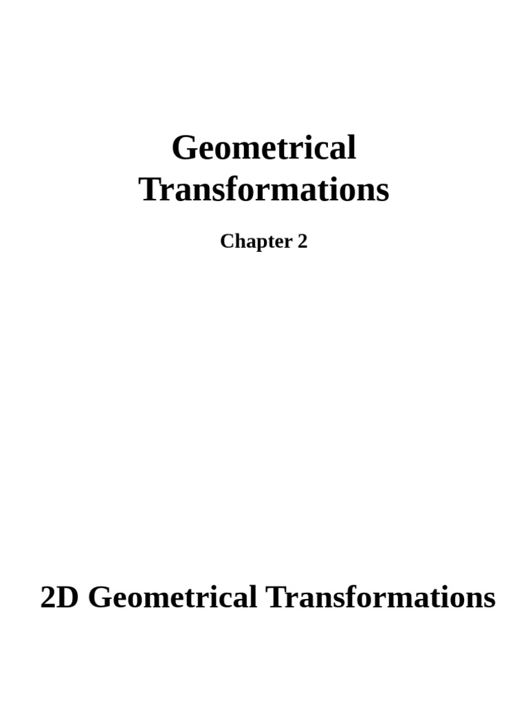 Chapter 2 Geometrical Transformations | PDF | Shape | 2 D Computer Graphics