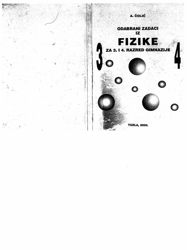 480216900 Odabrani Zadaci Iz Fizike Za 3 i 4 Raz Gimnazije Dr Ahmed (1) | PDF
