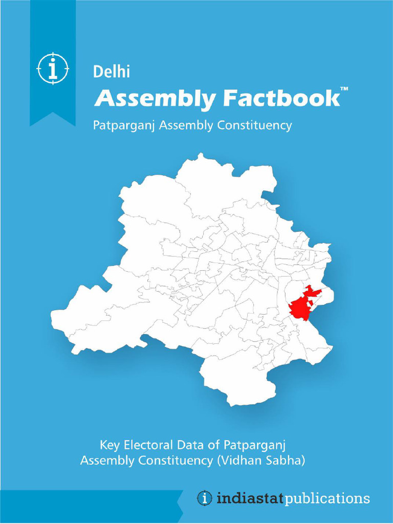 Patparganj Assembly Factbook | PDF | Electoral District | Elections