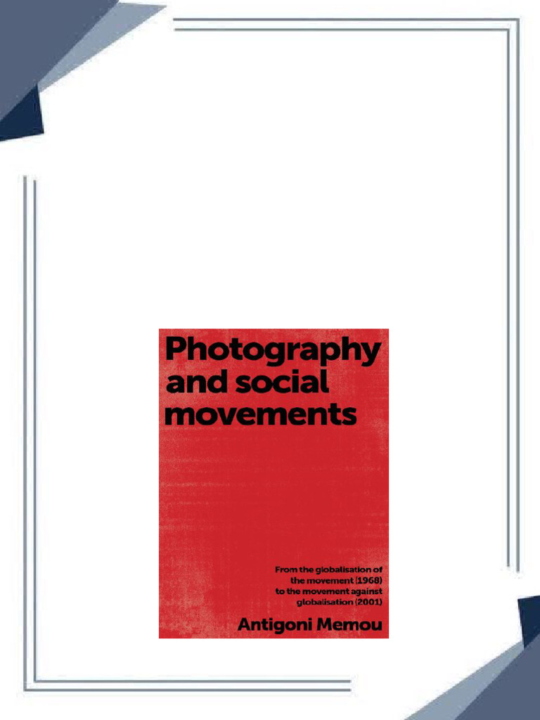 Download full (Ebook) Photography and social movements: From the ...