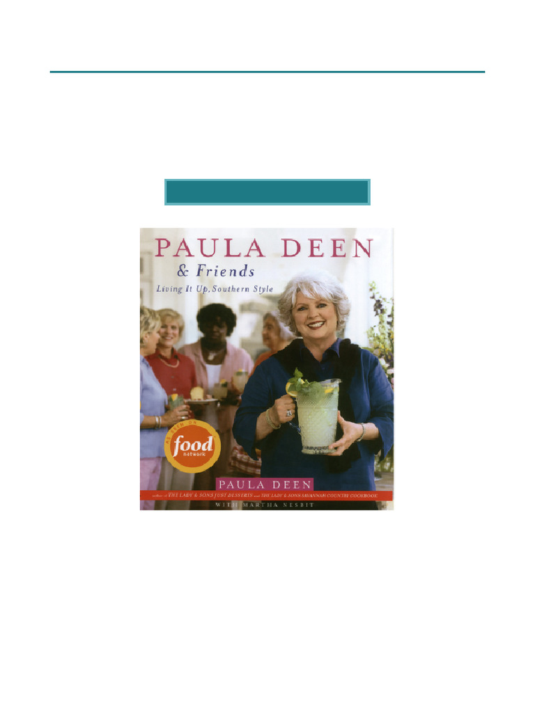 Acquire Paula Deen & Friends Living It Up, Southern Style Educational ...