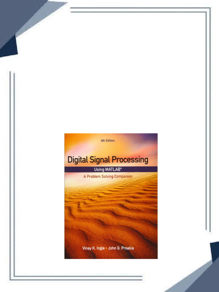 Download Full Digital Signal Processing Using MATLAB A Problem Solving Companion Fourth 4th ...