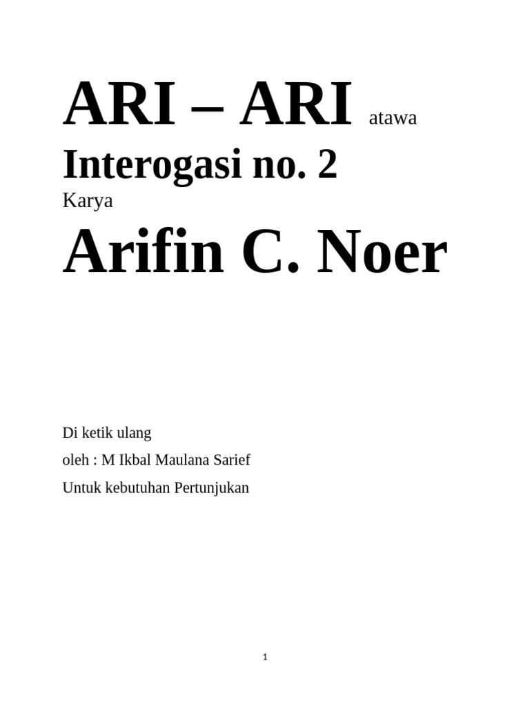 ARI-ARI Atawa Interogasi No. 2 Karya Arifin C. Noer (Proyek Ujian Akhir Gelombang Satu) | PDF