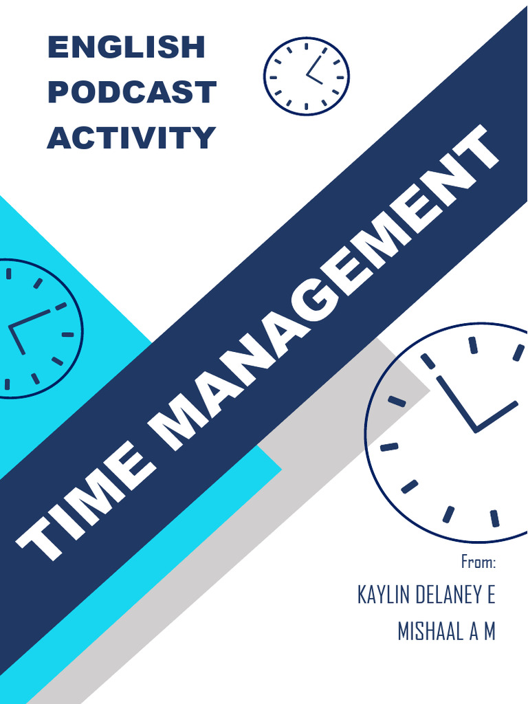 Time Management Podcast | PDF | Time Management | Professional Skills