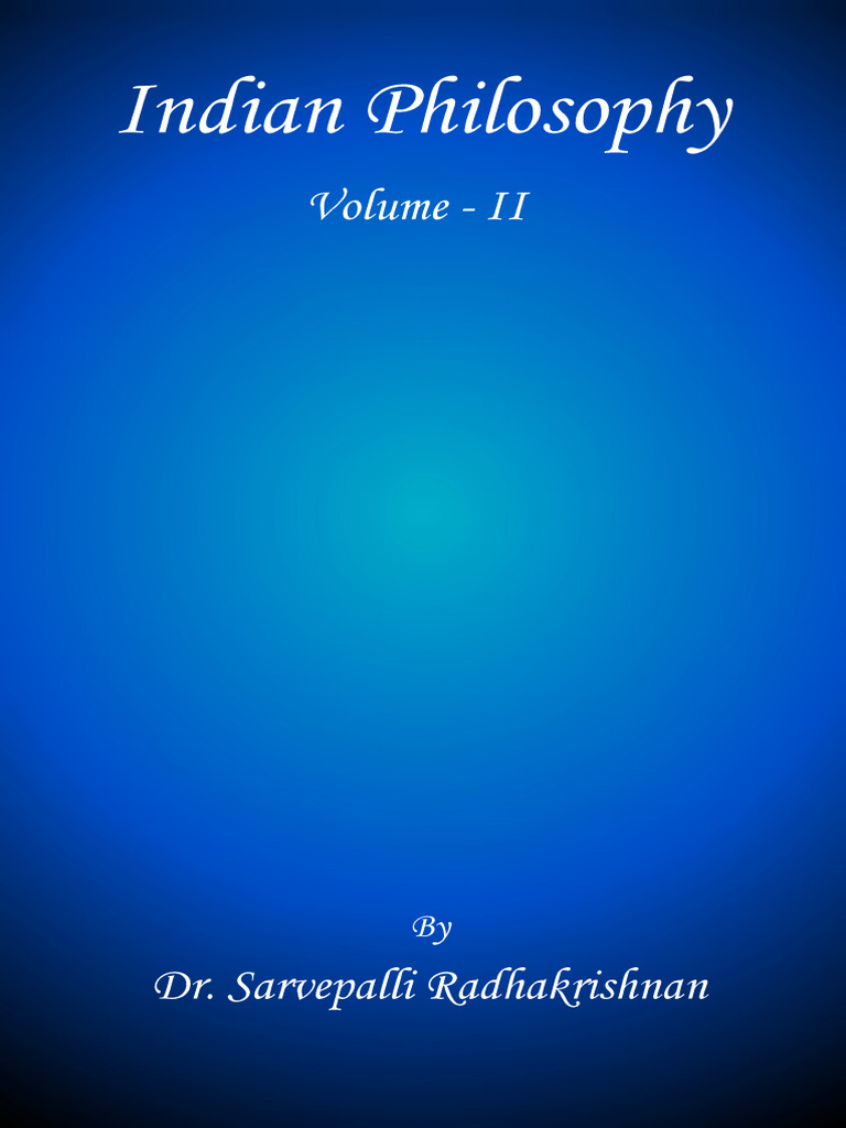 DR - SarvepalliRadhakrishnan IndianPhilosophy Volume2 | PDF