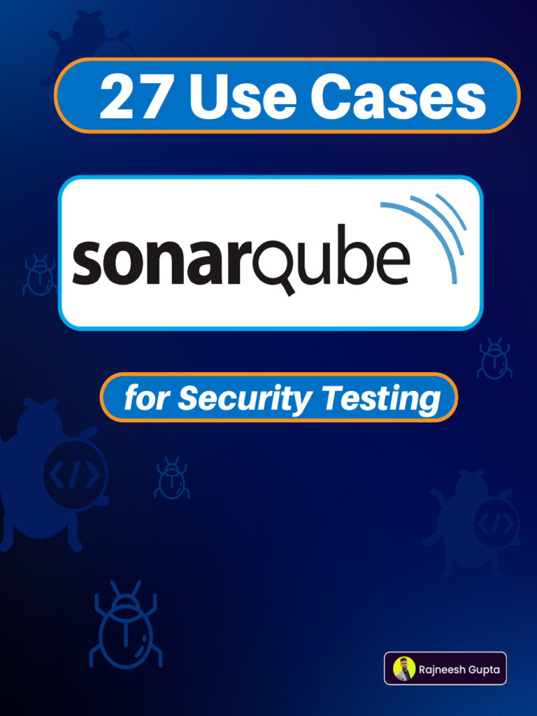 27 Use Cases of Sonarqube For Security Testing 1729861115 | PDF ...