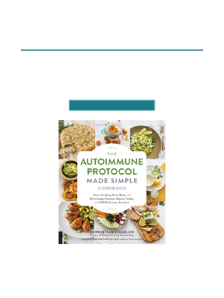 Autoimmune Protocol Made Simple Cookbook Start Healing Your Body and ...